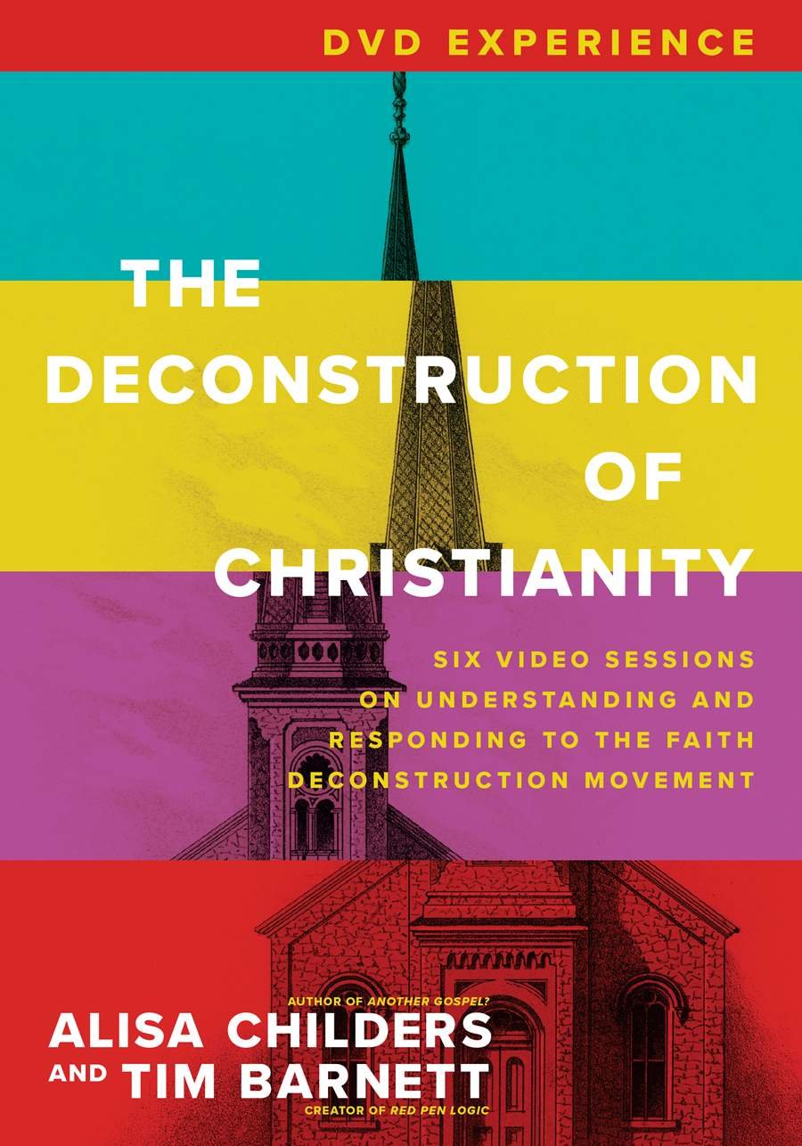 The Deconstruction of Christianity - ALISA CHILDERS