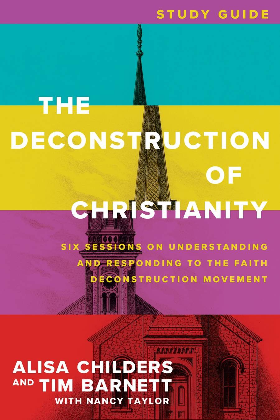 The Deconstruction of Christianity - ALISA CHILDERS